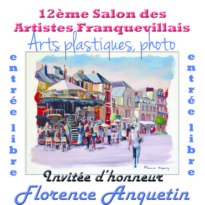 Franqueville-Saint-Pierre. 12è Salon des Artistes Franquevillais ...